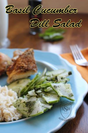 Basil Cucumber Dill Salad - Allergy Superheroes Blog